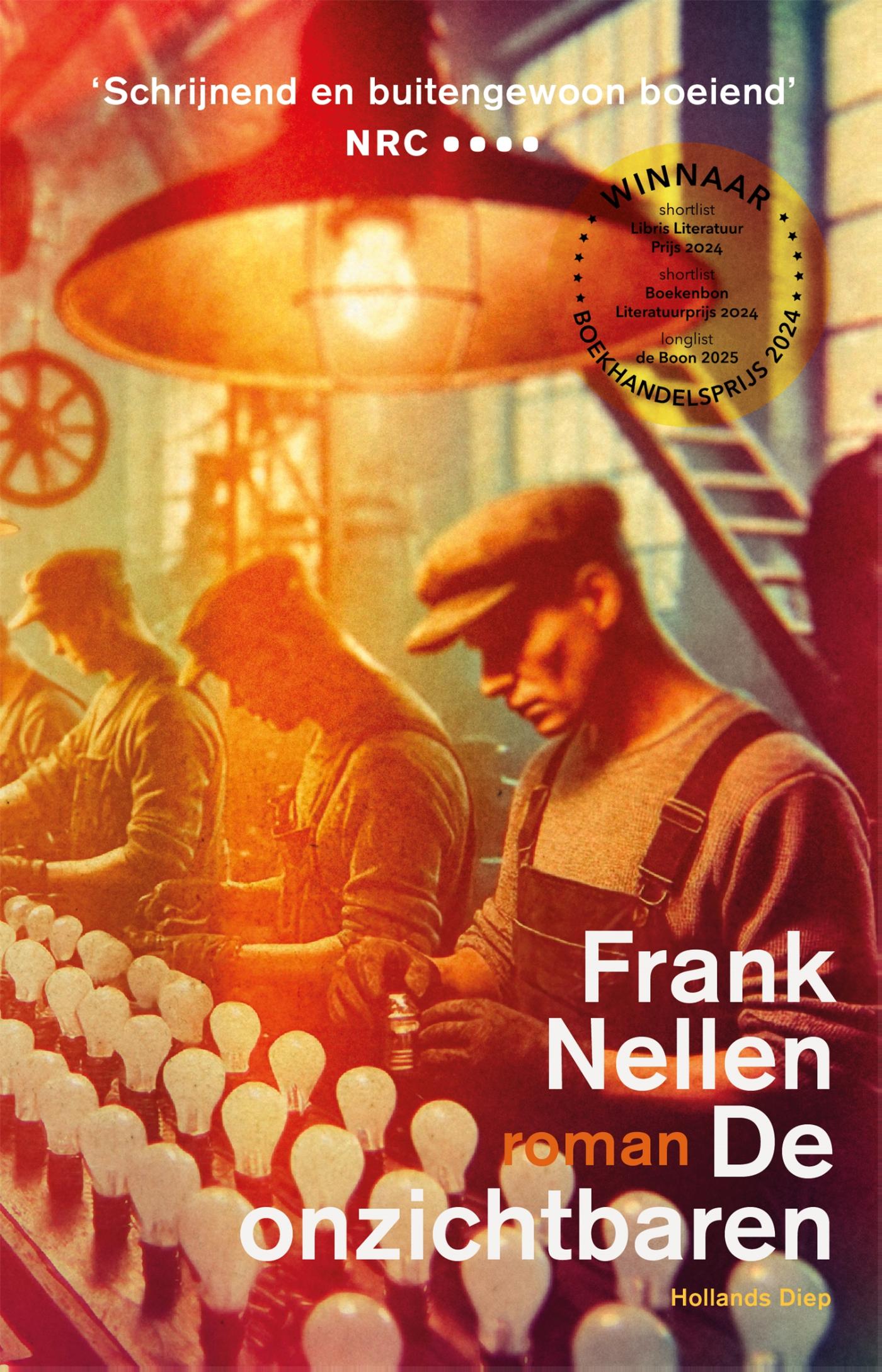 De onzichtbaren : roman - Frank Nellen | Vlaamse catalogus