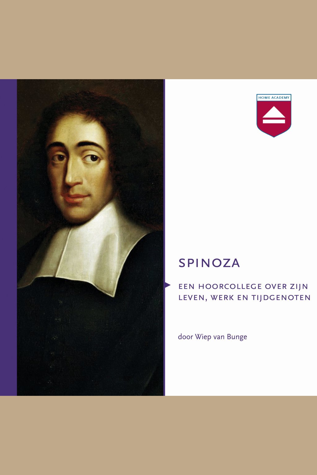 Spinoza : hoorcollege over zijn leven, werk en tijdgenoten - Wiep Van Bunge | Bibliotheek ...